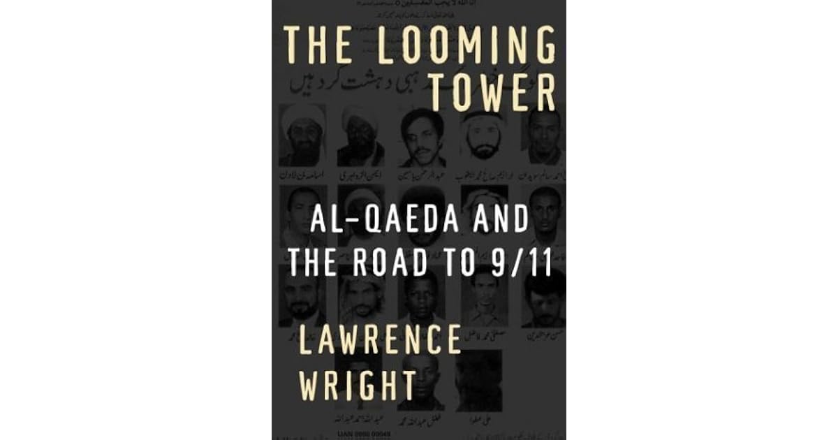 The Looming Tower by Lawrence Wright