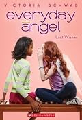 Everyday Angel Series by Victoria Schwab
