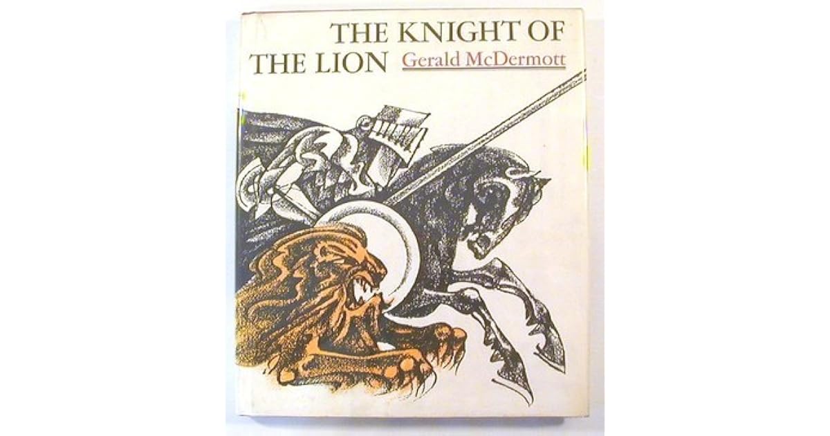 The Knight of the Lion by Gerald McDermott