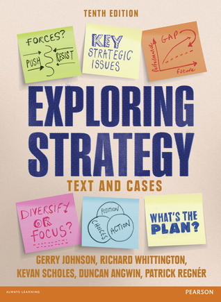 Exploring Strategy: Text and Cases by Gerry Johnson