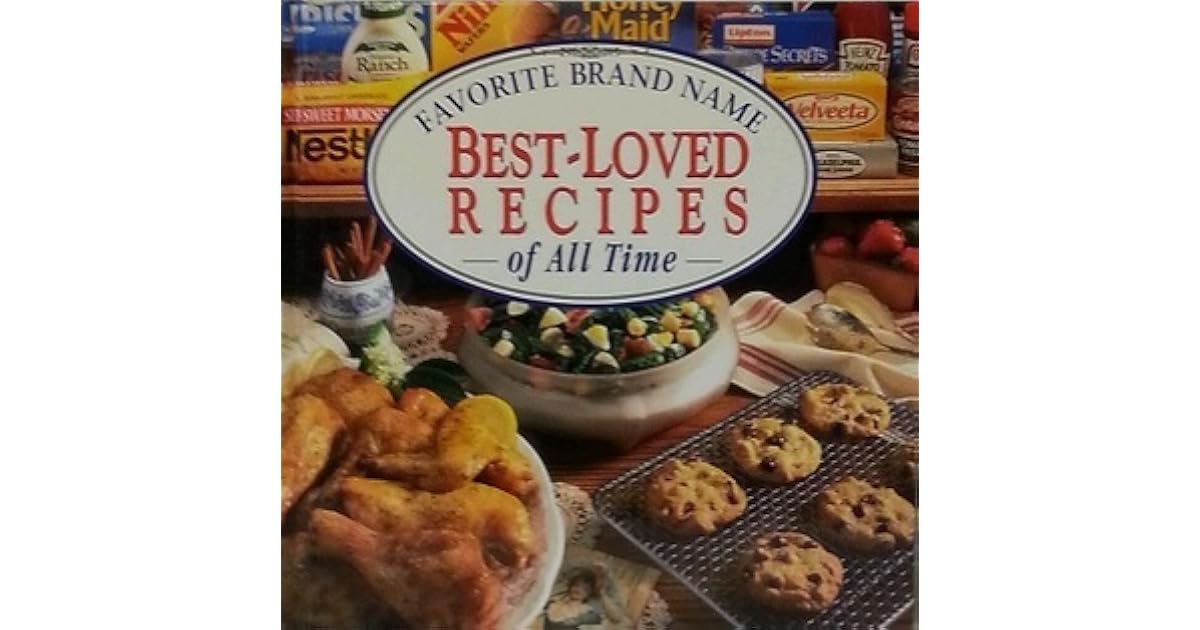 Best-Loved Recipes of All Time by Publications International