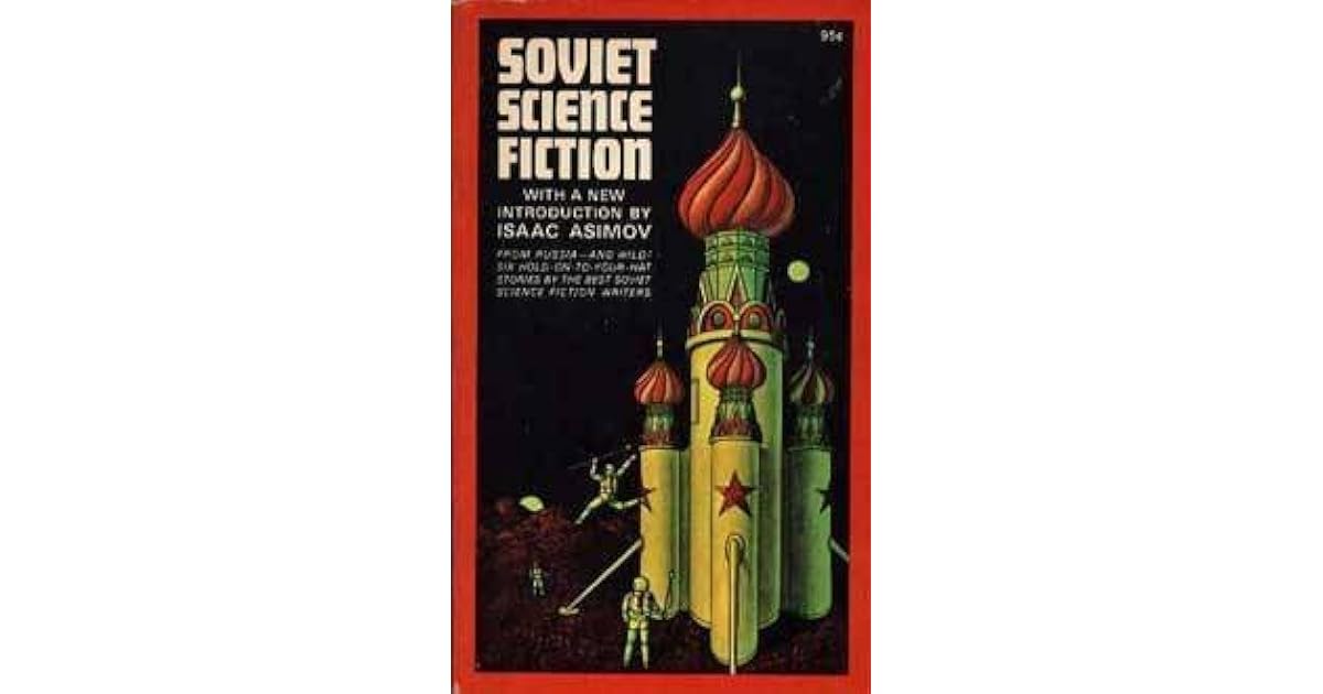 Soviet Science Fiction. by Isaac Asimov