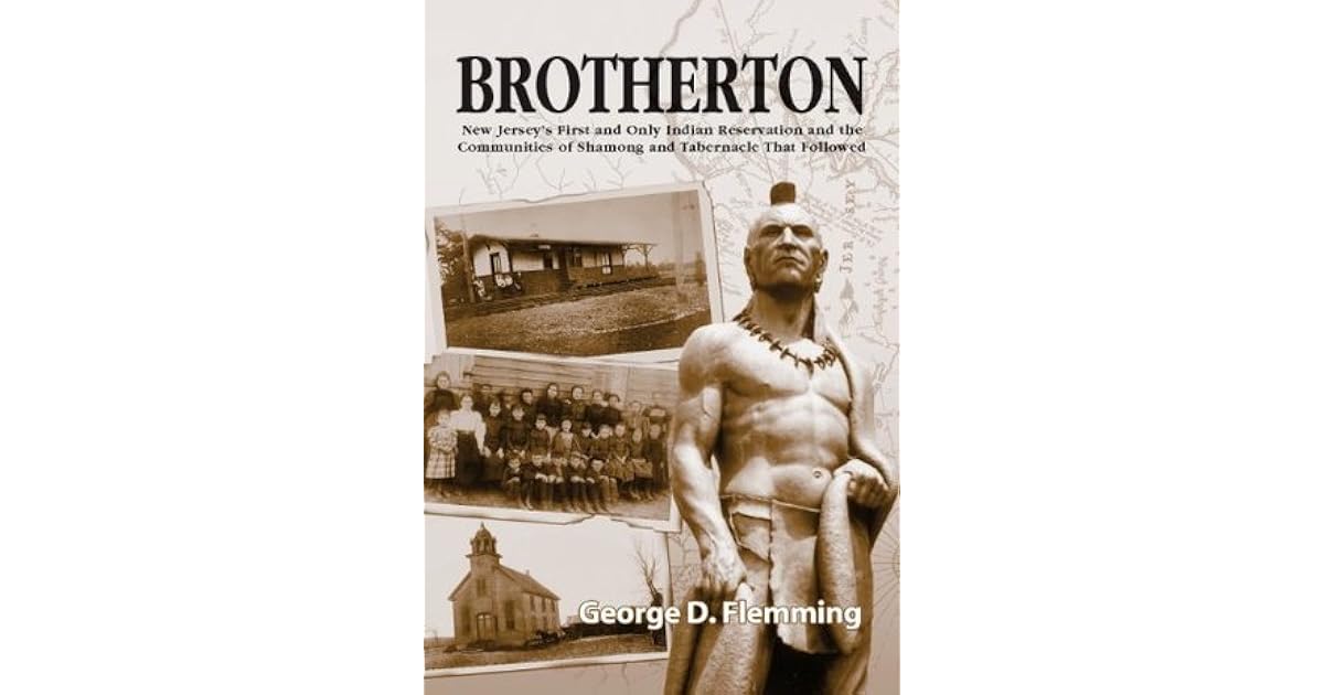 Brotherton: New Jersey's First and Only Indian Reservation and the ...