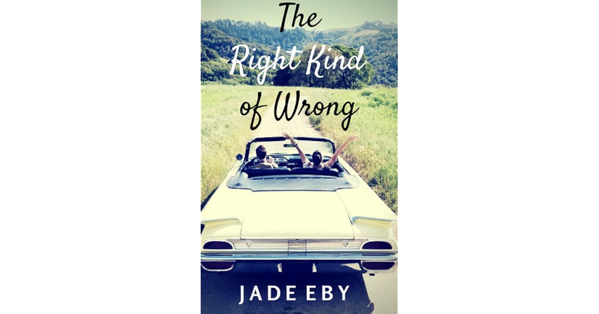 The Right Kind of Wrong by Jade Eby