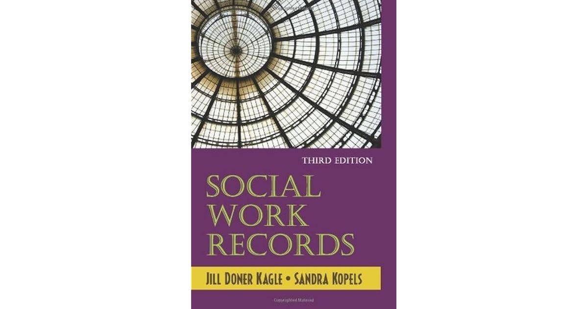 Social Work Records by Jill Doner Kagle