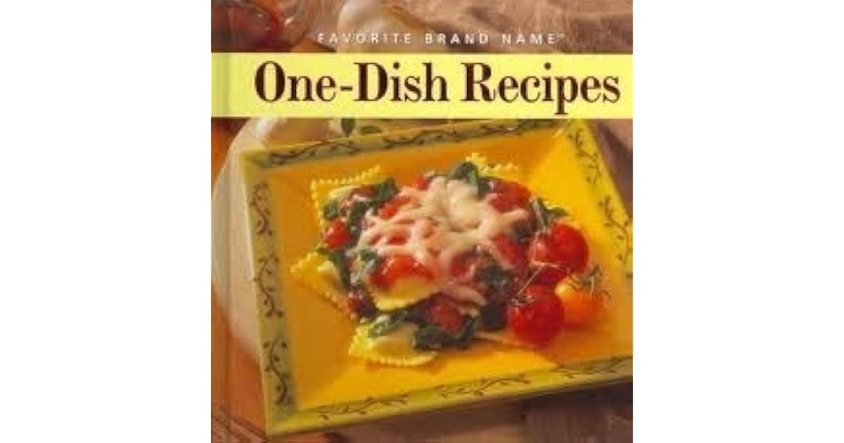 One-Dish Recipes by Publications International