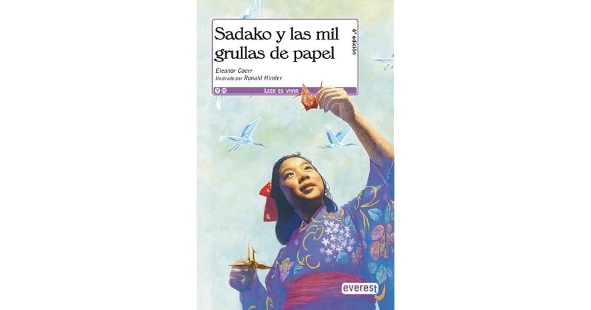 Sadako y las Mil Grullas de Papel by Elizabeth Coerr