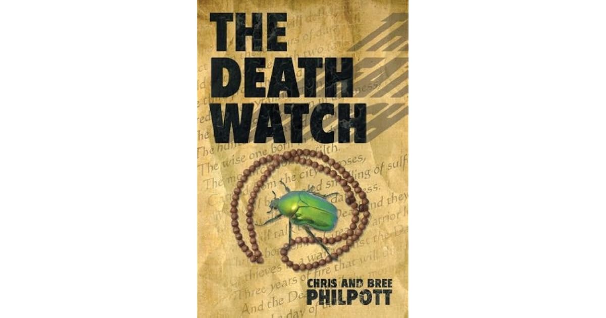 The Death Watch by Chris and Bree Philpott