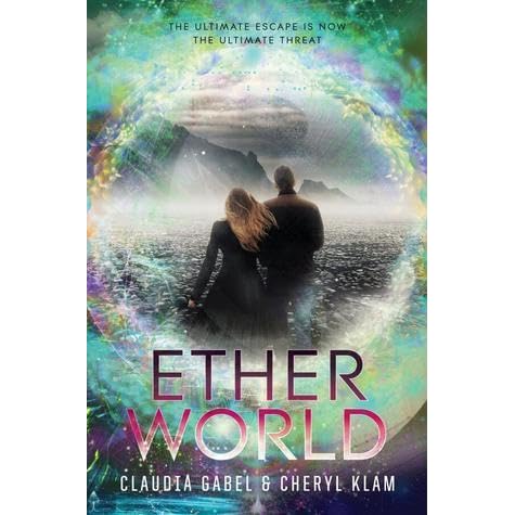 Etherworld (Elusion, #2) by Claudia Gabel — Reviews, Discussion, Bookclubs, Lists