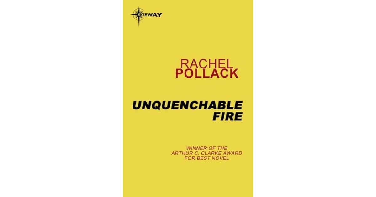 Unquenchable Fire by Rachel Pollack