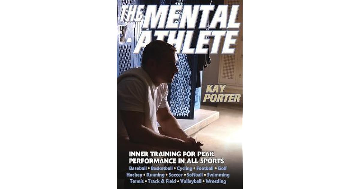 The Mental Athlete by Kay Porter