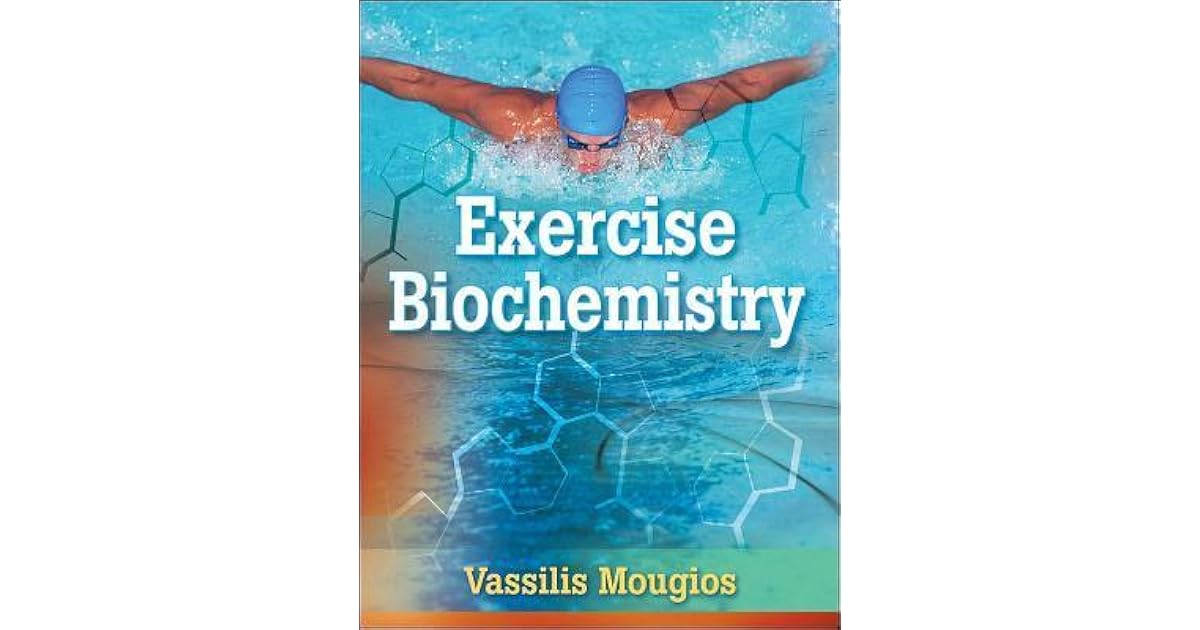 Exercise Biochemistry by Vassilis Mougios