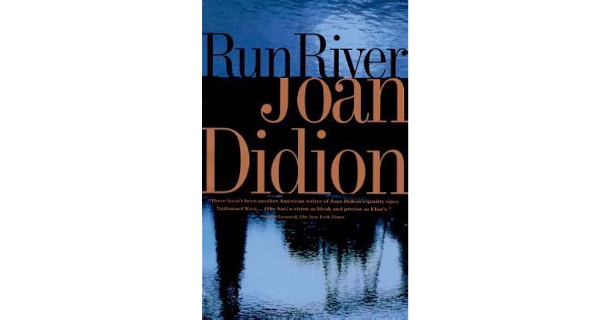Run River by Joan Didion