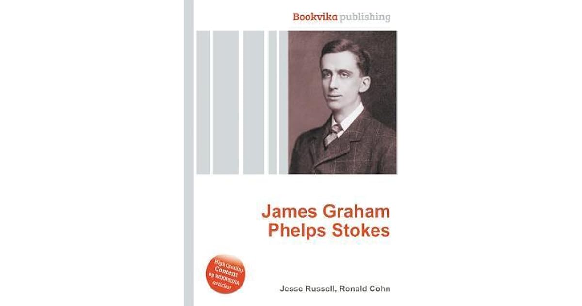 James Graham Phelps Stokes by Wikipedia