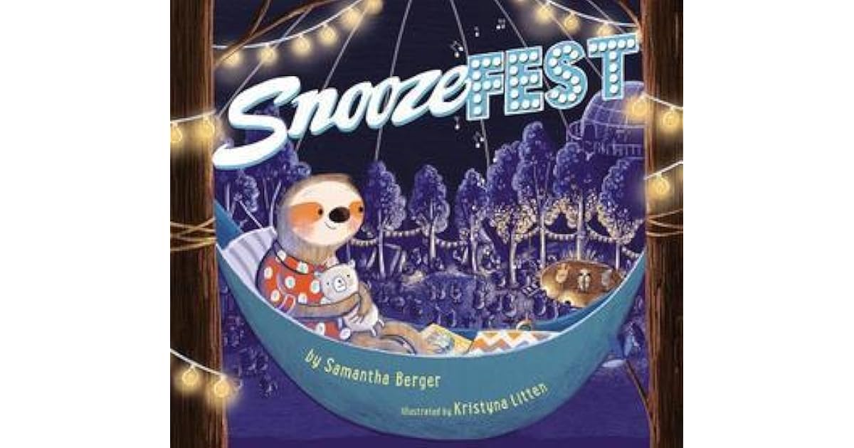 Snoozefest by Samantha Berger