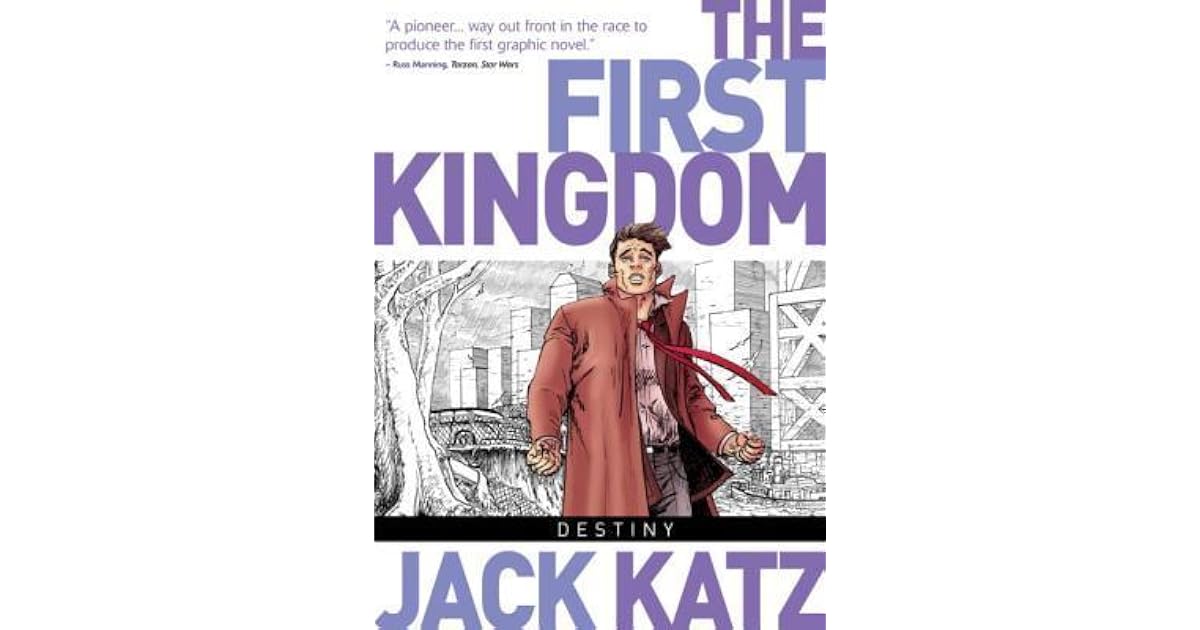 The First Kingdom Vol. 6: Destiny by Jack Katz