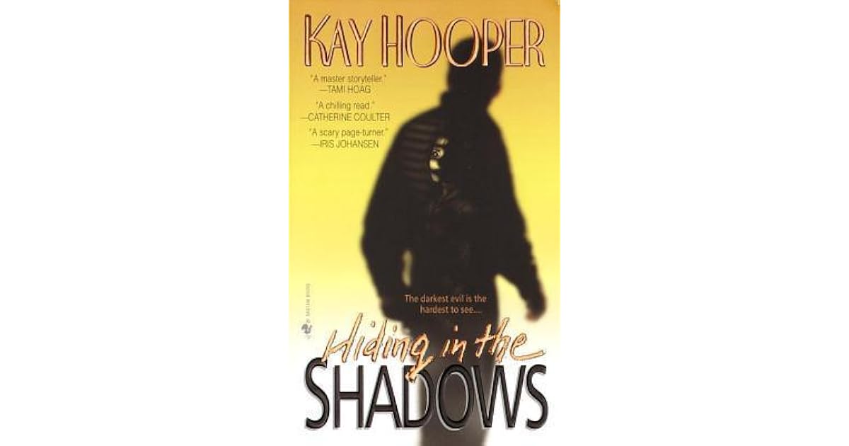 Hiding in the Shadows by Kay Hooper