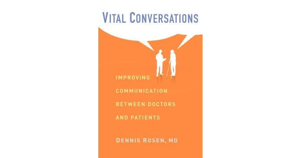 Vital Conversations: Improving Communication Between Doctors and ...