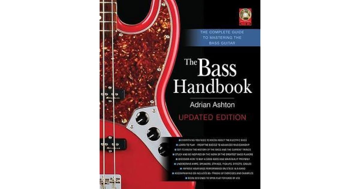 The Bass Handbook: The Complete Guide to Mastering the Bass Guitar ...