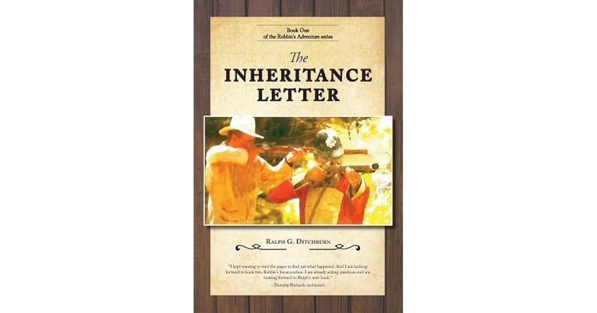The Inheritance Letter by Ralph G. Ditchburn