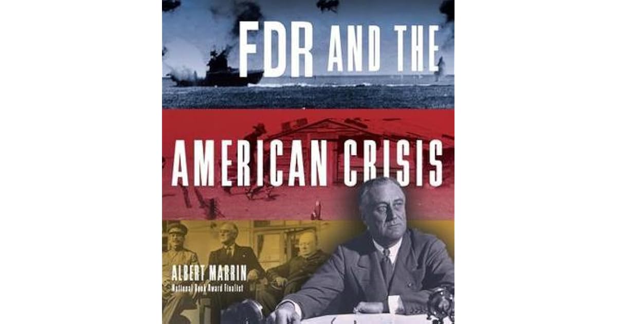 FDR and the American Crisis by Albert Marrin