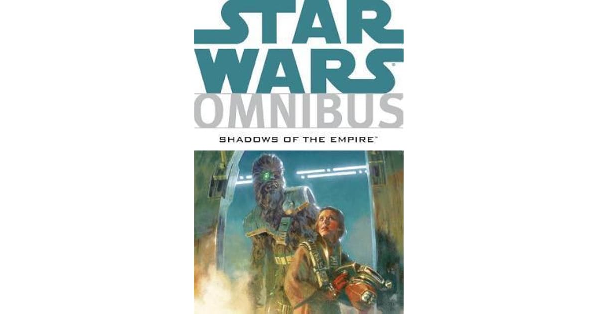 Star Wars Omnibus: Shadows of the Empire by Steve Perry