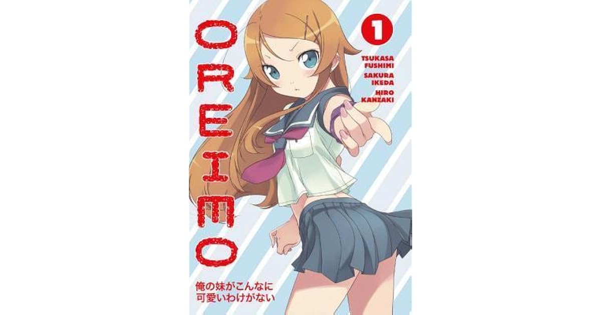 Oreimo Vol. 1 by Tsukasa Fushimi