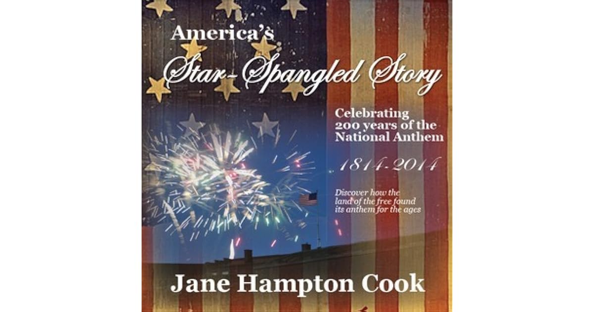 America's Star-Spangled Story - Celebrating 200 years of the National ...