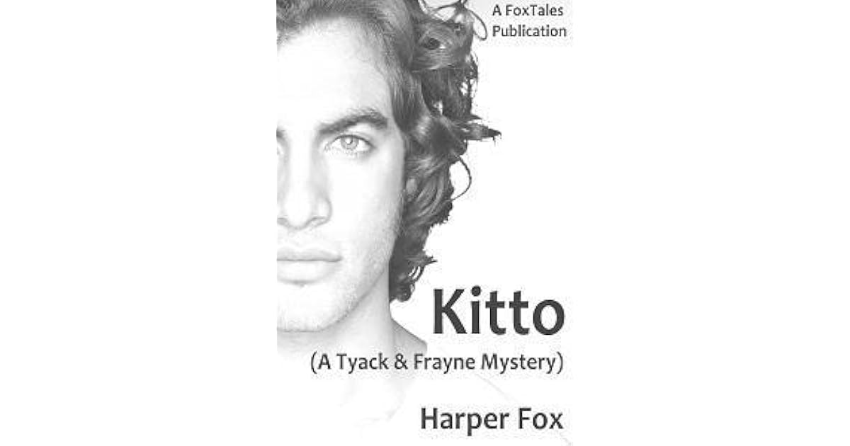 Kitto (Tyack & Frayne #4) by Harper Fox