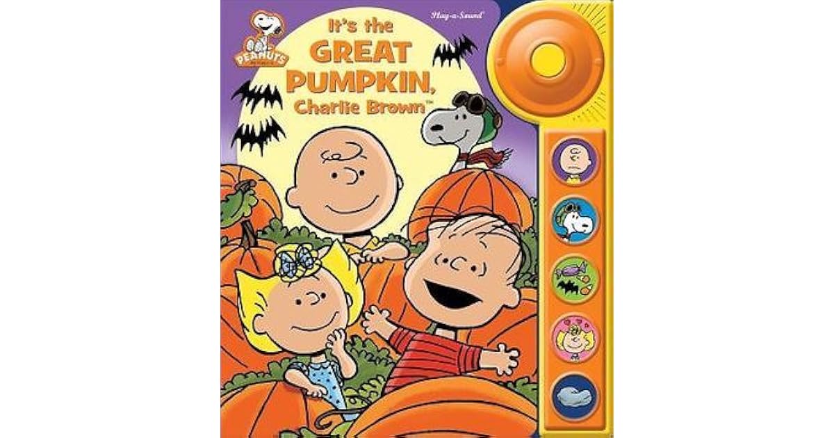 It's the Great Pumpkin, Charlie Brown: Play-a-Sound by Publications ...