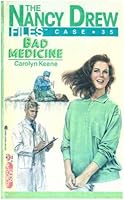 Bad Medicine (Nancy Drew: Files, #35) by Carolyn Keene