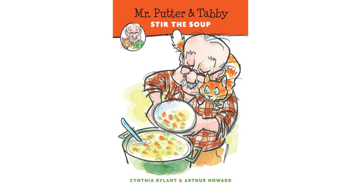 Mr. Putter & Tabby Stir the Soup by Cynthia Rylant