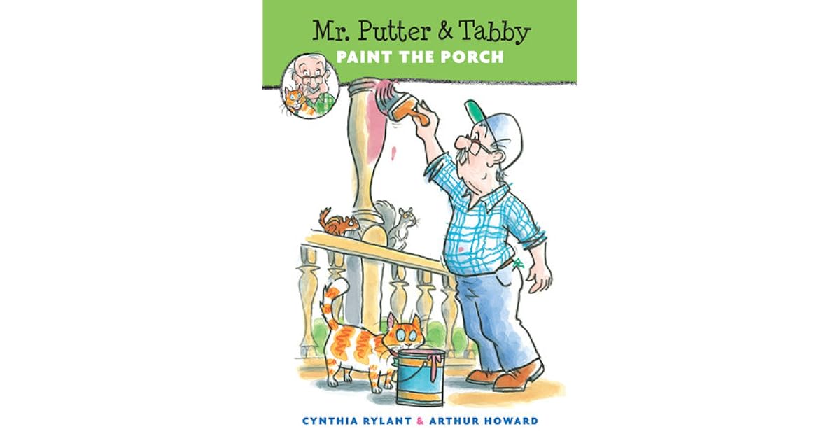Mr. Putter & Tabby Paint the Porch by Cynthia Rylant