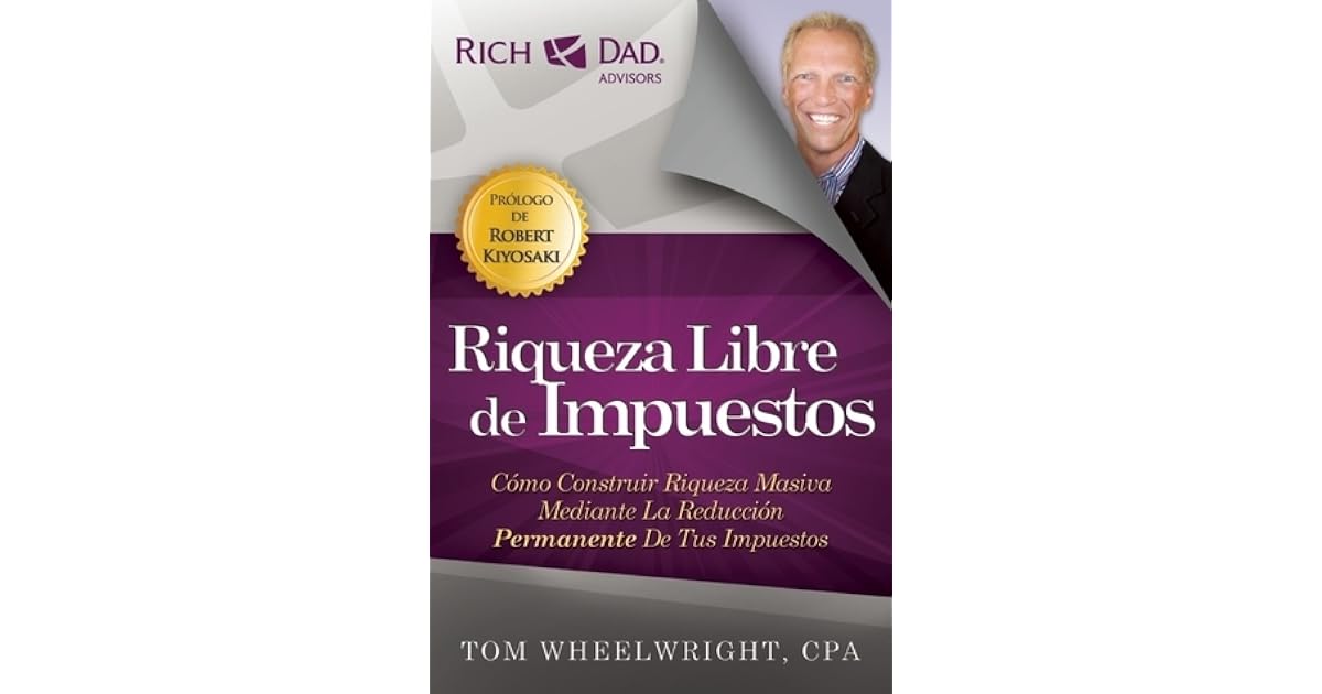 Riqueza Libre de Impuestos by Tom Wheelwright