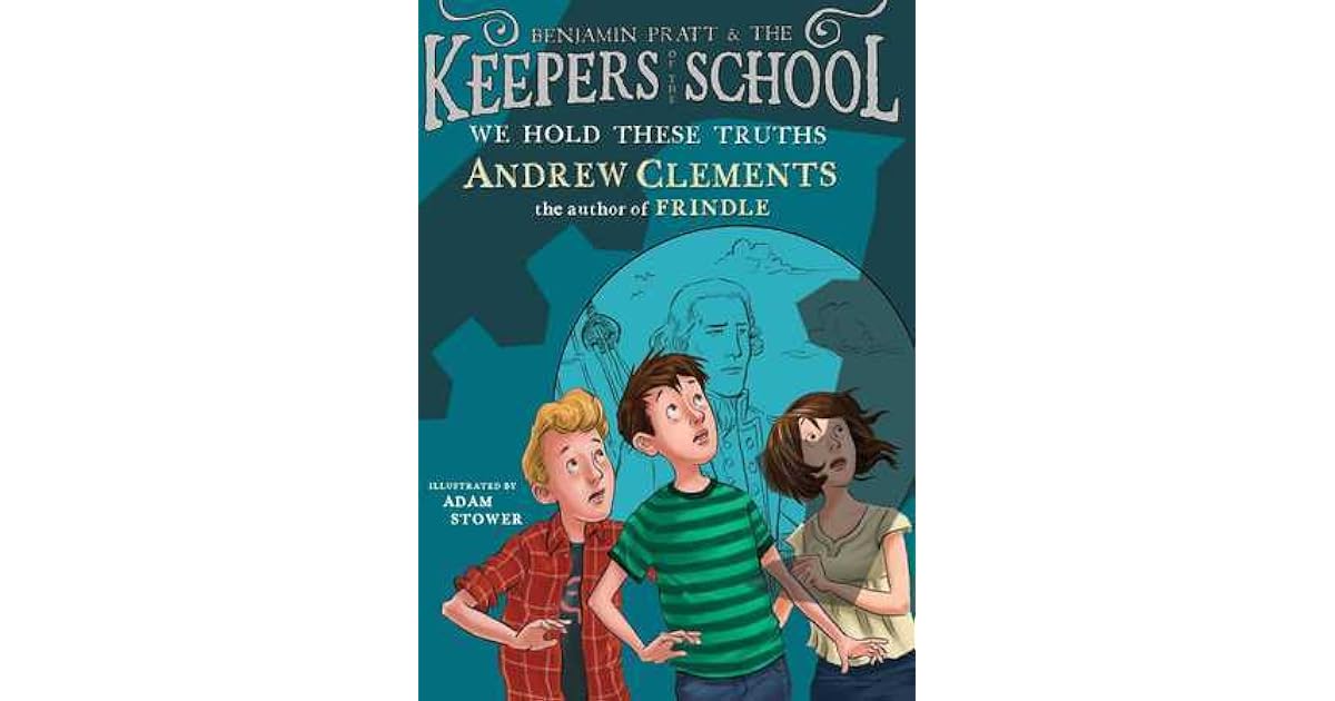 We Hold These Truths by Andrew Clements