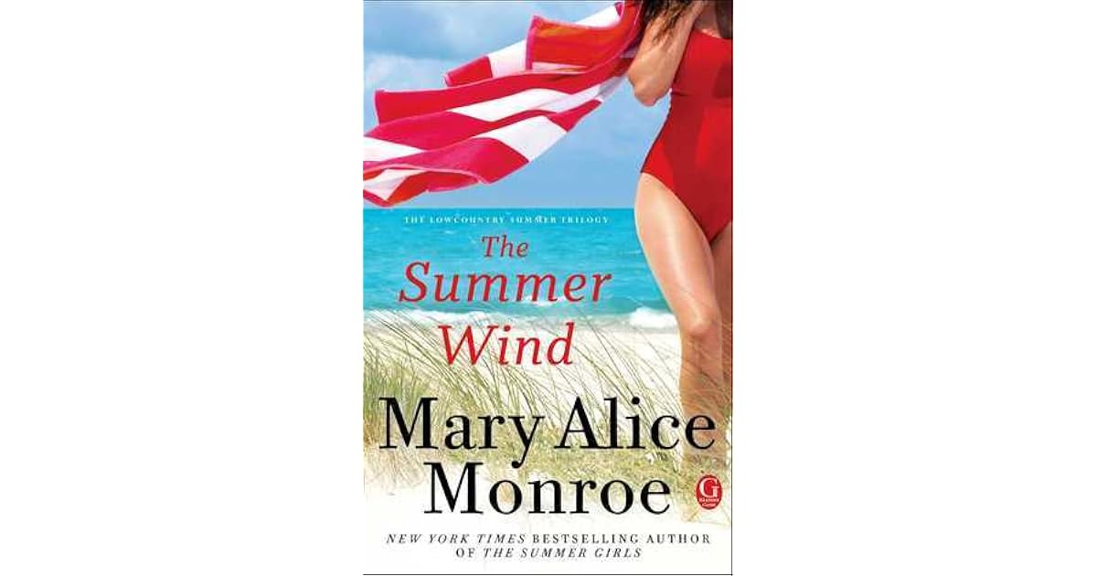 The Summer Wind (Lowcountry Summer #2) by Mary Alice Monroe