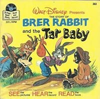 The Story of Brer Rabbit and the Tar Baby by Walt Disney Company