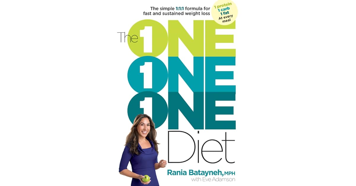 The One One One Diet: The Simple 1:1:1 Formula for Fast and Sustained ...