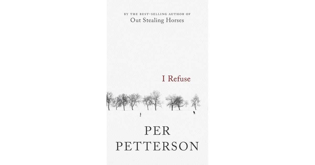 I Refuse by Per Petterson