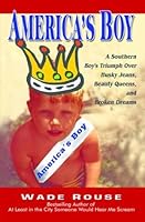 America's Boy: A Memoir by Wade Rouse