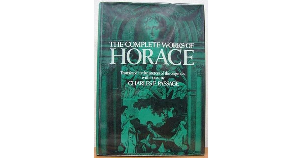 The Complete Works of Horace by Horatius