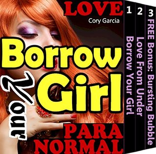 Borrow Your Girl by Cory Garcia