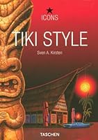 The Book of Tiki by Sven A. Kirsten