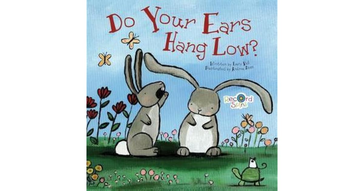 Do Your Ears Hang Low? by Melissa Everett