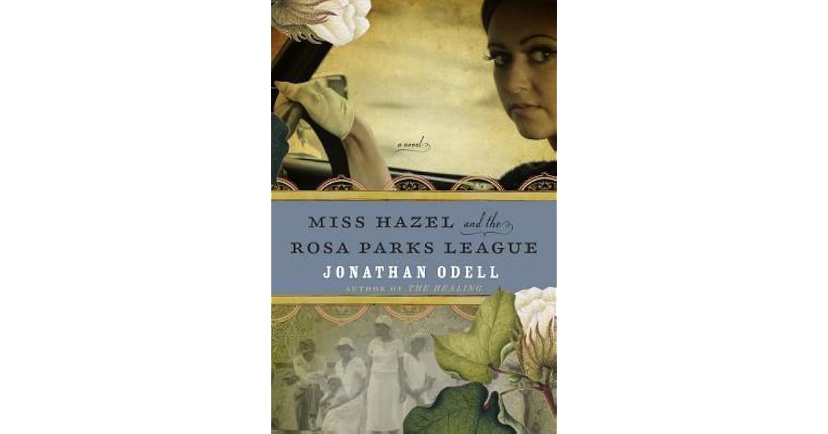 Miss Hazel and the Rosa Parks League by Jonathan Odell