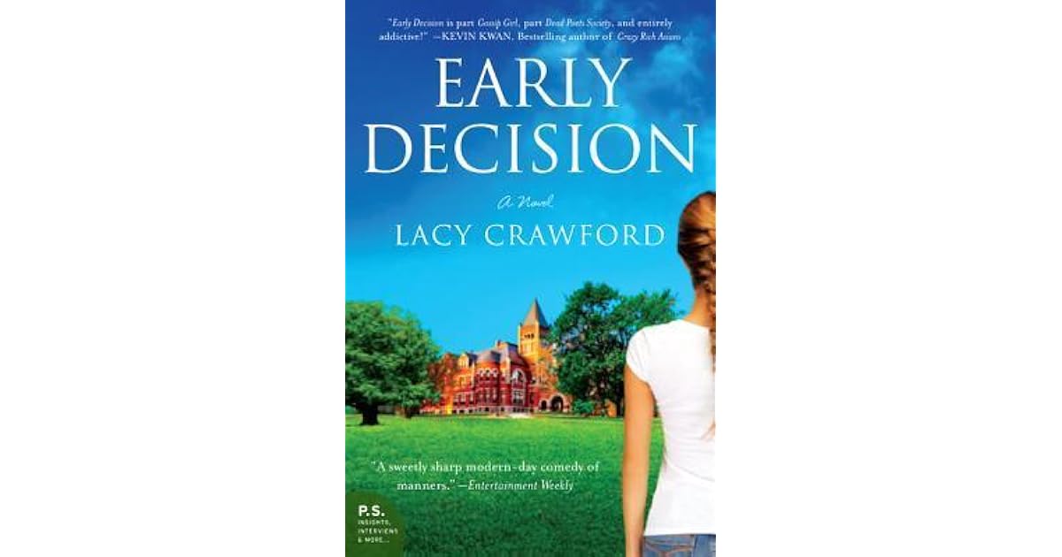 Early Decision: A Novel by Lacy Crawford