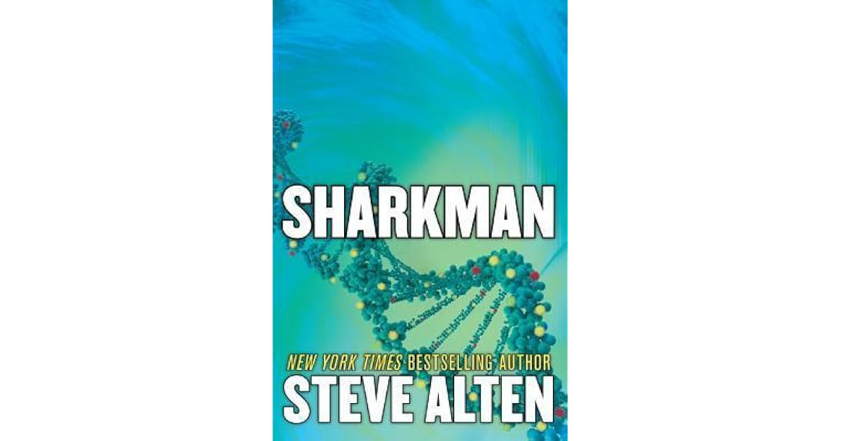 Sharkman by Steve Alten