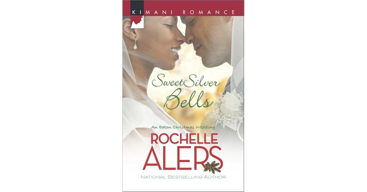 Sweet Silver Bells (The Eatons #8) by Rochelle Alers