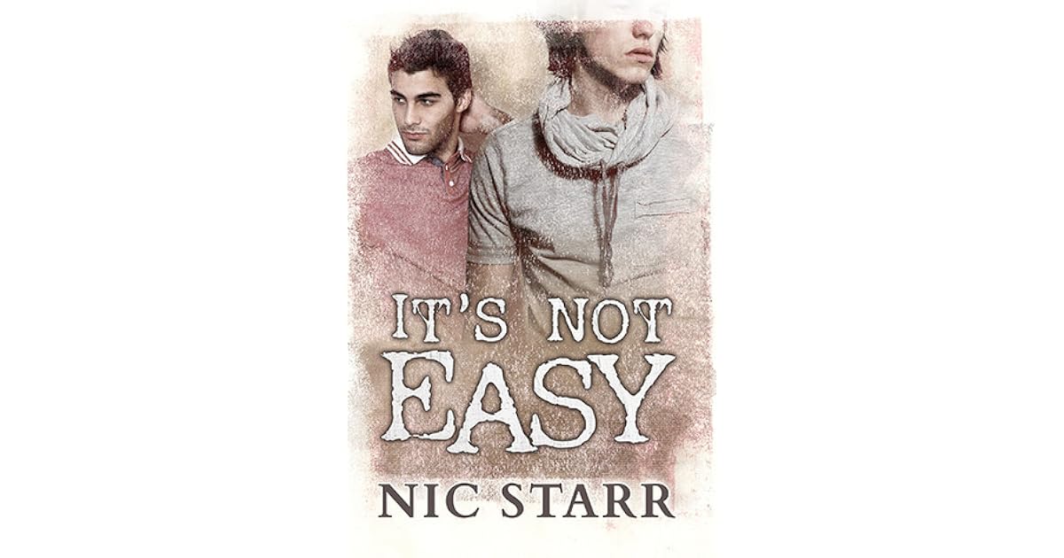 It's Not Easy by Nic Starr