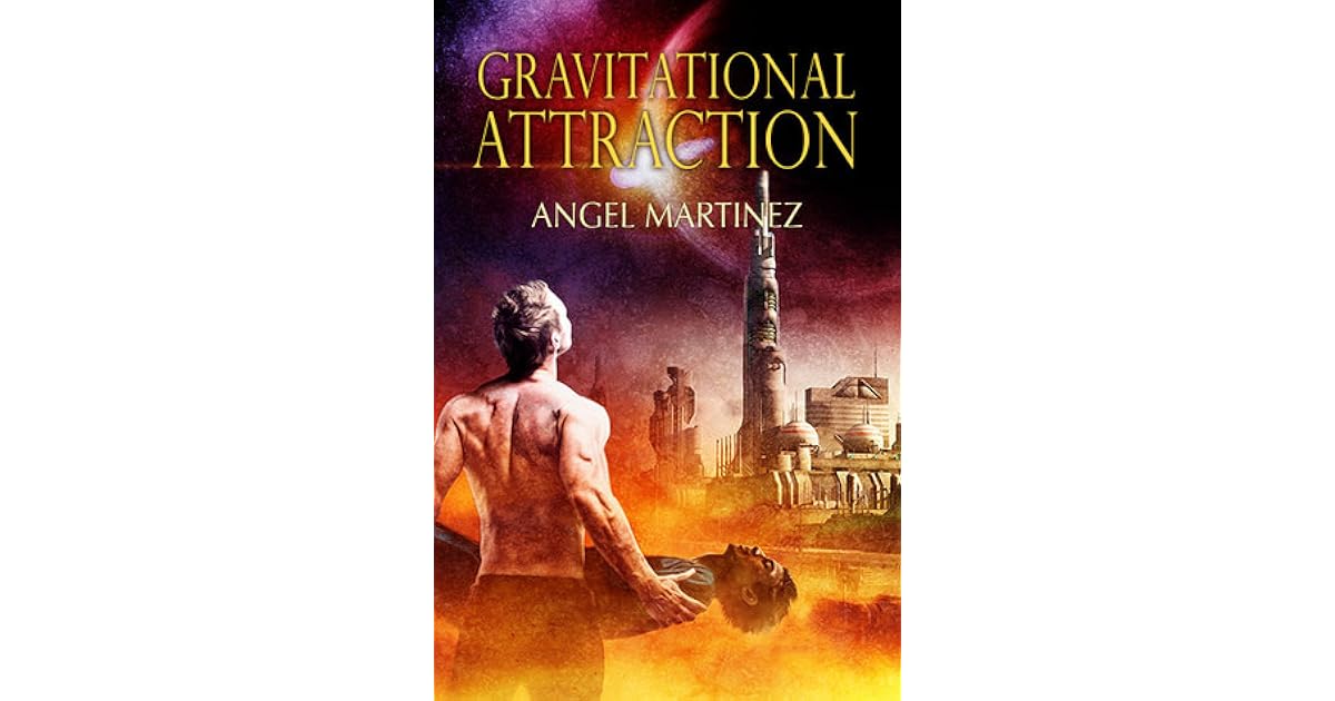 Gravitational Attraction by Angel Martinez